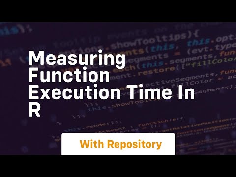 measuring function execution time in r