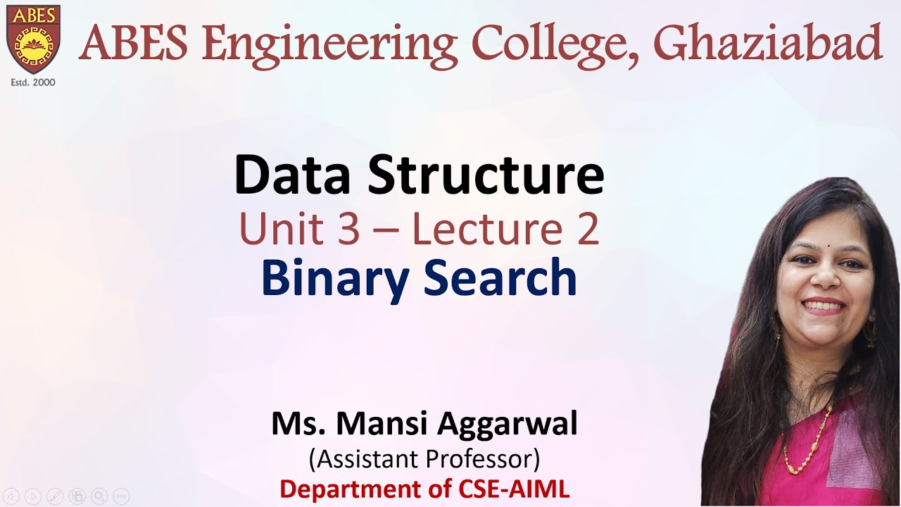 Lecture 2 (Unit 3) || Binary Search || Data Structure