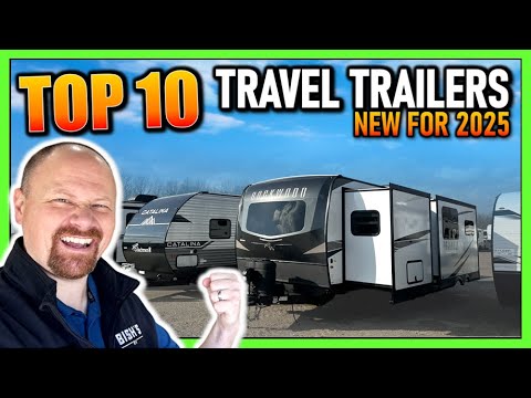 The Top 10 BEST New Travel Trailers for 2025!