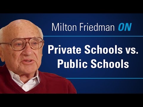 Milton Friedman on Private Schools vs. Public Schools