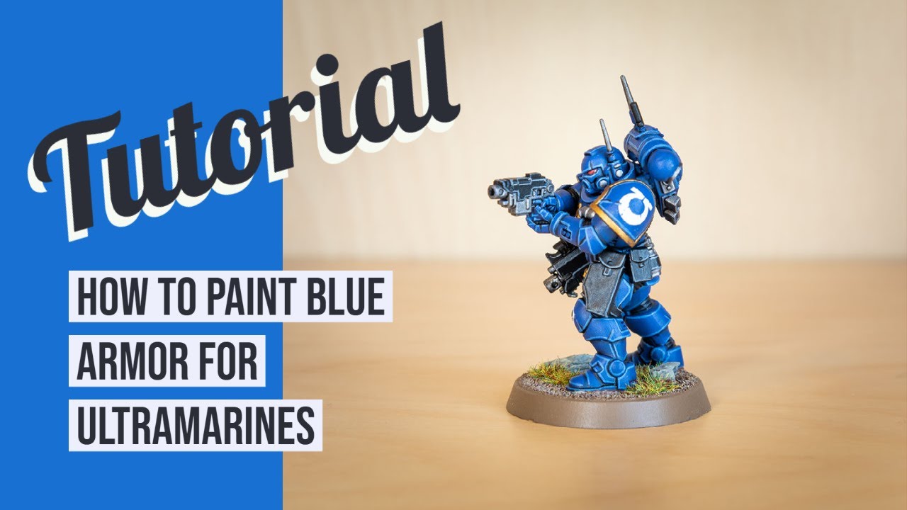 Ultramarines Blue Armor Tutorial: The Most Vibrant Blue!