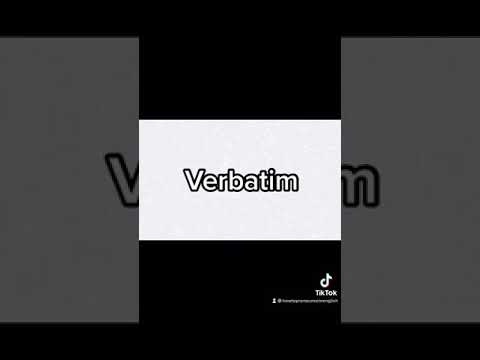 How to say verbatim