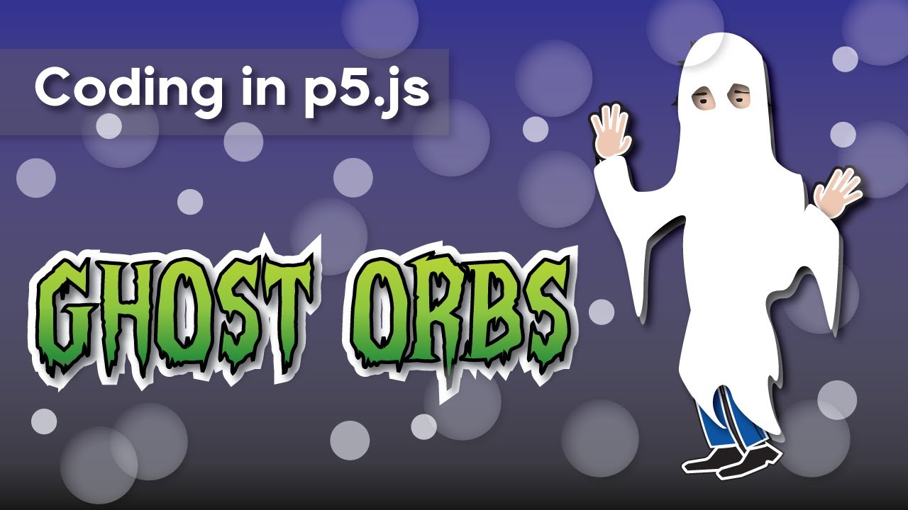p5.js Tutorial - Ghost Orb Particle System