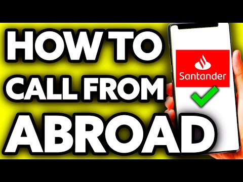 How To Call Santander UK from Abroad (Very EASY!)