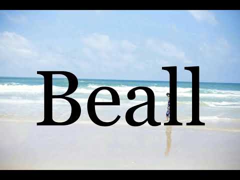 How To Pronounce Beall🌈🌈🌈🌈🌈🌈Pronunciation Of Beall