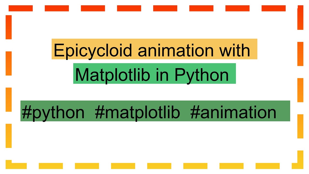 Epicycloid animation with Matplotlib in Python