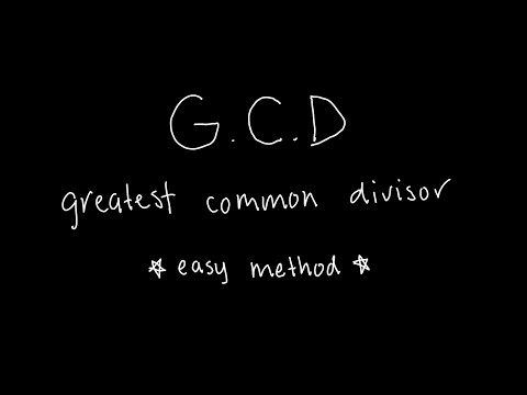 Greatest Common Divisor - GCD - Made Easy