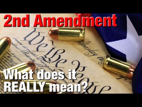 The REAL definition of the 2nd Amendment and its history with the Supreme Court