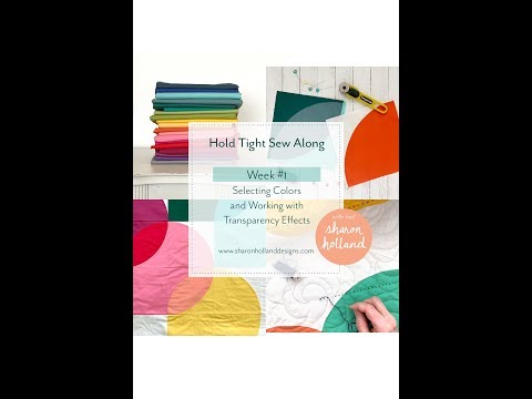 Hold Tight Sew Along Week 1