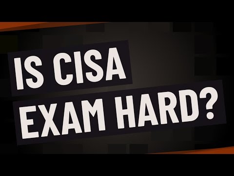 Is CISA exam hard?