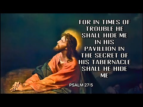 IN TIMES OF TROUBLE GOD HIDE US IN HIS PAVILION /GOD HIDE US/INSPIRATIONAL VERSE/MOTIVATIONAL