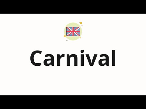 How to pronounce Carnival