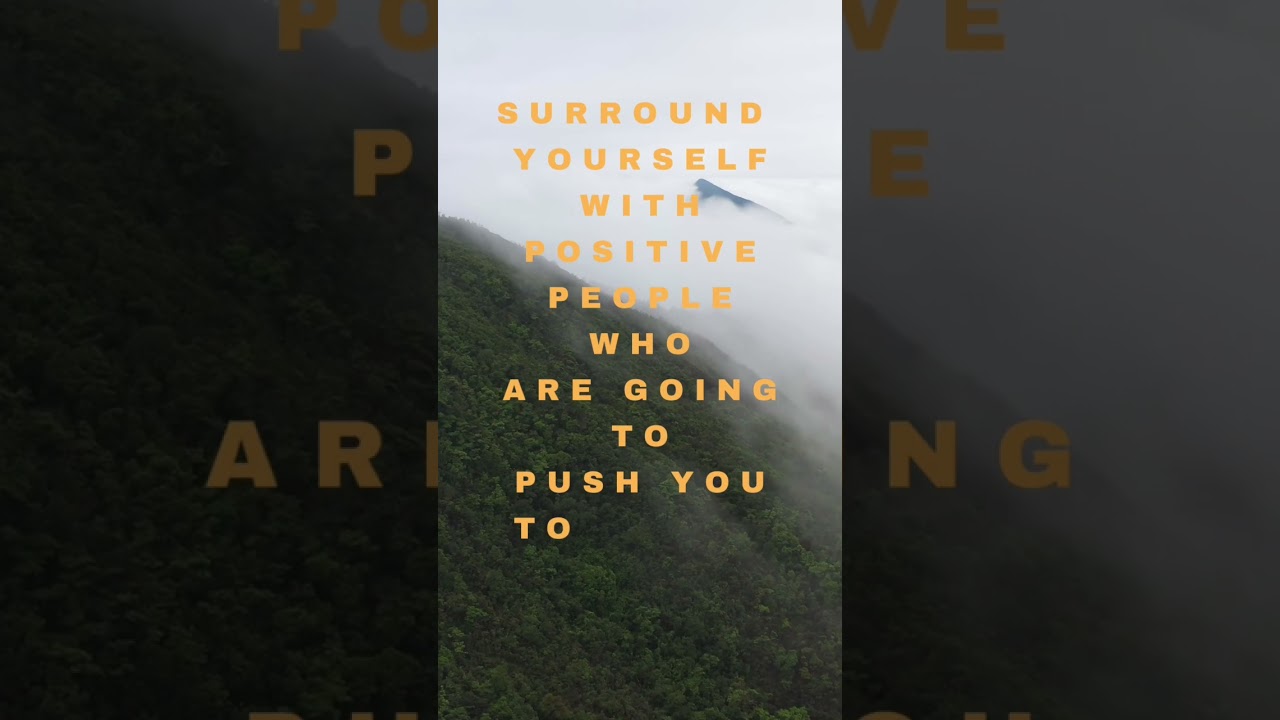 SURROUND YOURSELF WITH POSITIVE PEOPLE! #shorts #motivation #motivational #inspirational  #quotes