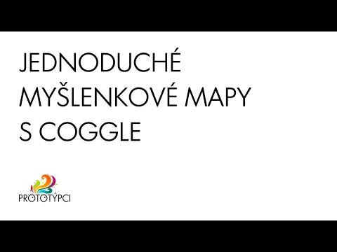 JEDNODUCHÉ MYŠLENKOVÉ MAPY S COGGLE