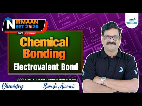 All About the Electrovalent Bond | Chemical Bonding | NEET Chemistry | Class 11 | NEET 2026 Prep