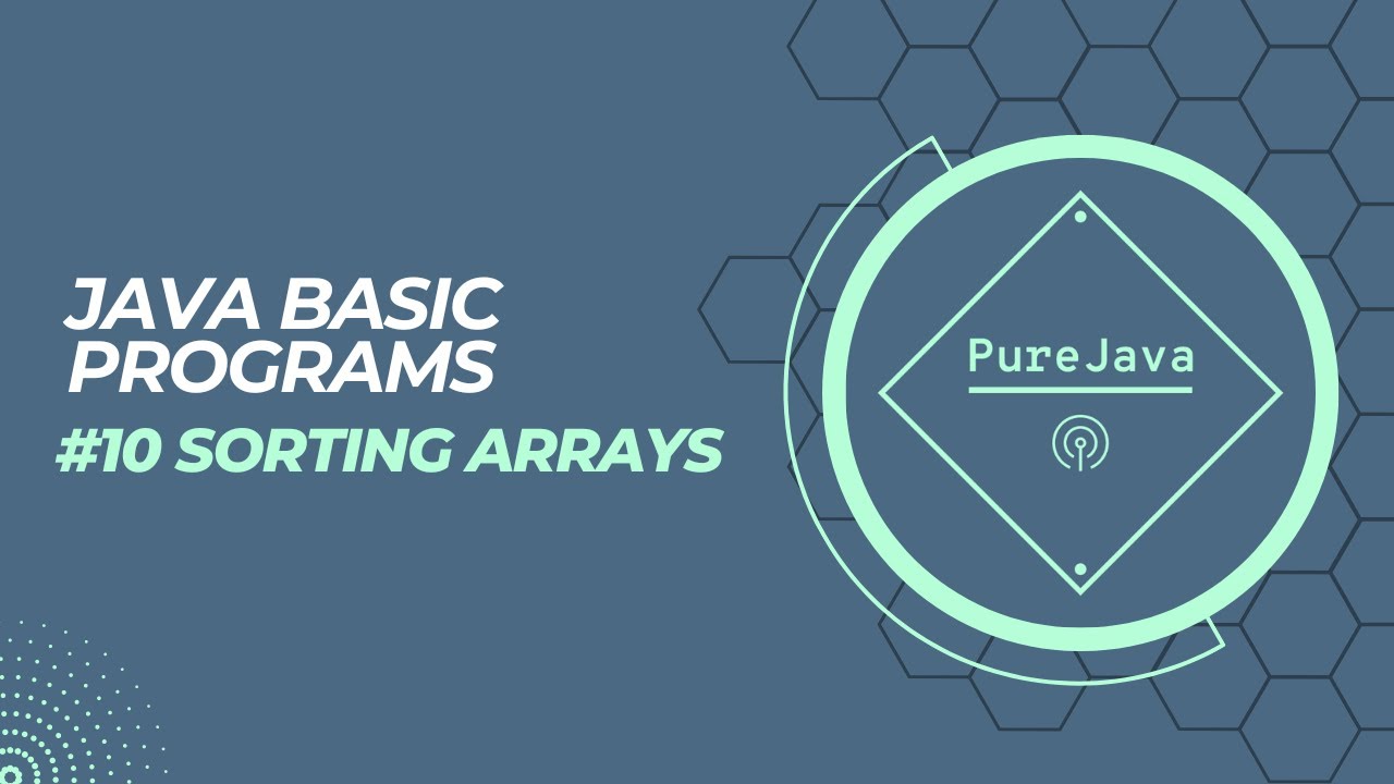 Master Java: Efficiently Sorting Arrays in Java - Step-by-Step Tutorial with Code Examples
