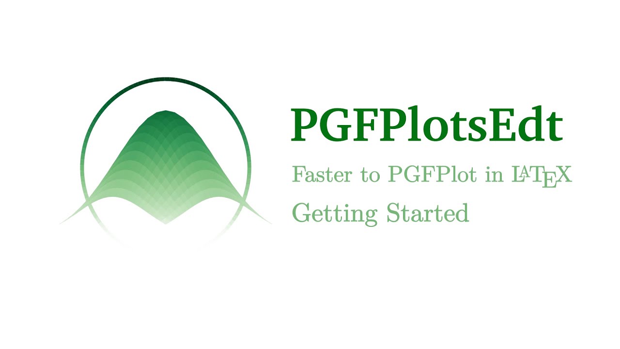 PGFPlotsEdt: Getting Started
