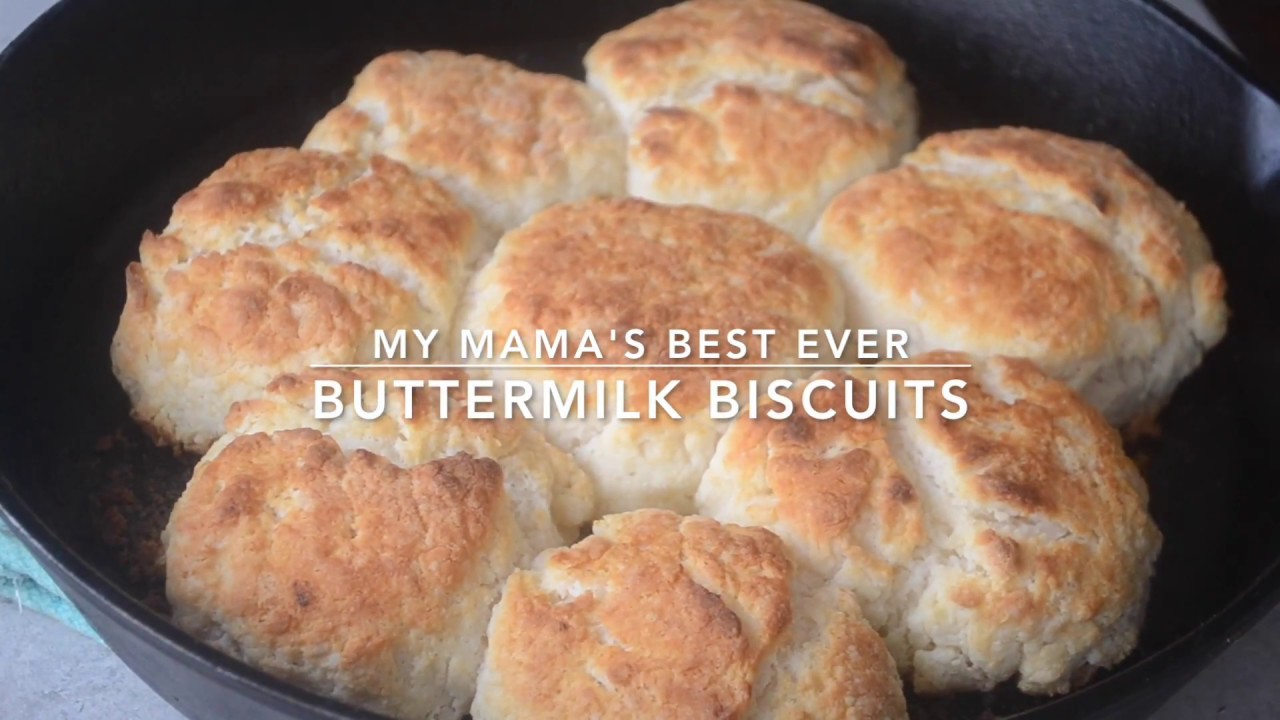 My Mama's BEST EVER BUTTERMILK BISCUITS
