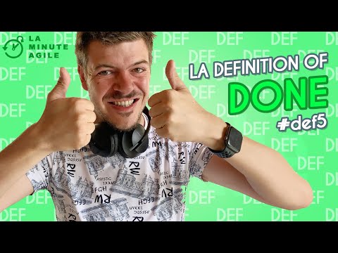 Definition of done en scrum (dod) - La Minute Agile #def5