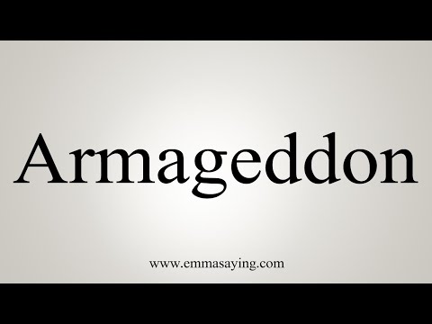 How To Say Armageddon