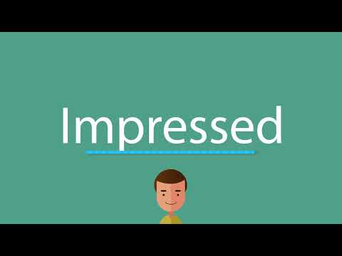 How to say Impressed