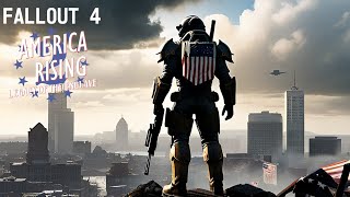 Fallout 4 America Rising 2 Act 2 at Fallout 4 Nexus - Mods and community