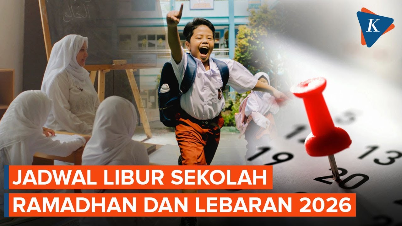 Jadwal Resmi Libur Sekolah Awal Puasa Ramadhan dan Lebaran 2026, Ini Rincian Tanggalnya