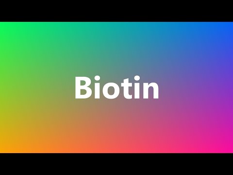 Biotin - Medical Meaning and Pronunciation