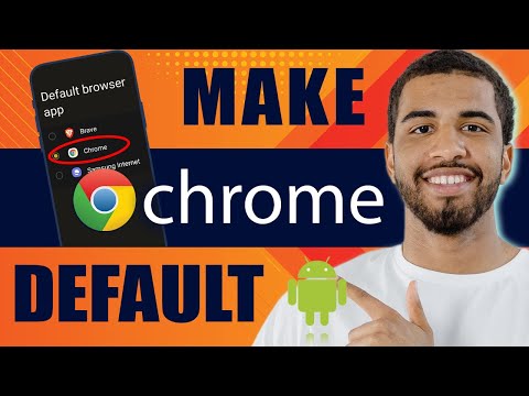 How to Make Google Chrome Default Browser on Android Phone (2025)