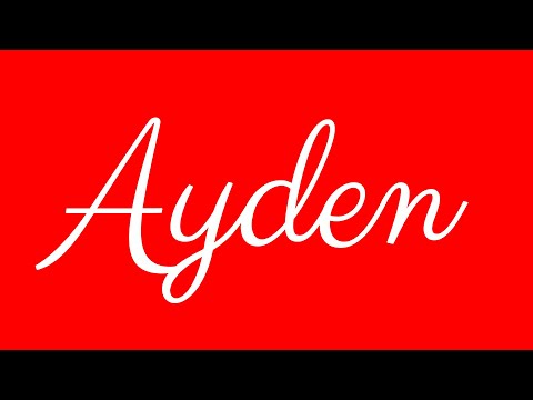 Learn how to Sign the Name Ayden Stylishly in Cursive Writing