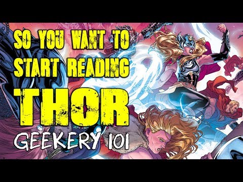 So You Want to Start Reading Thor - Geekery 101