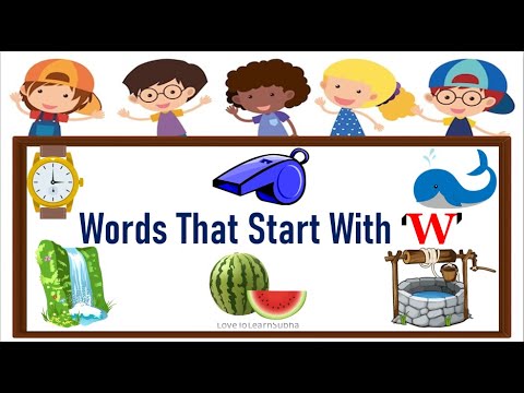 Words That Start With W |Words That Start With Letter W For Toddlers |Kids Learning Videos |W Words