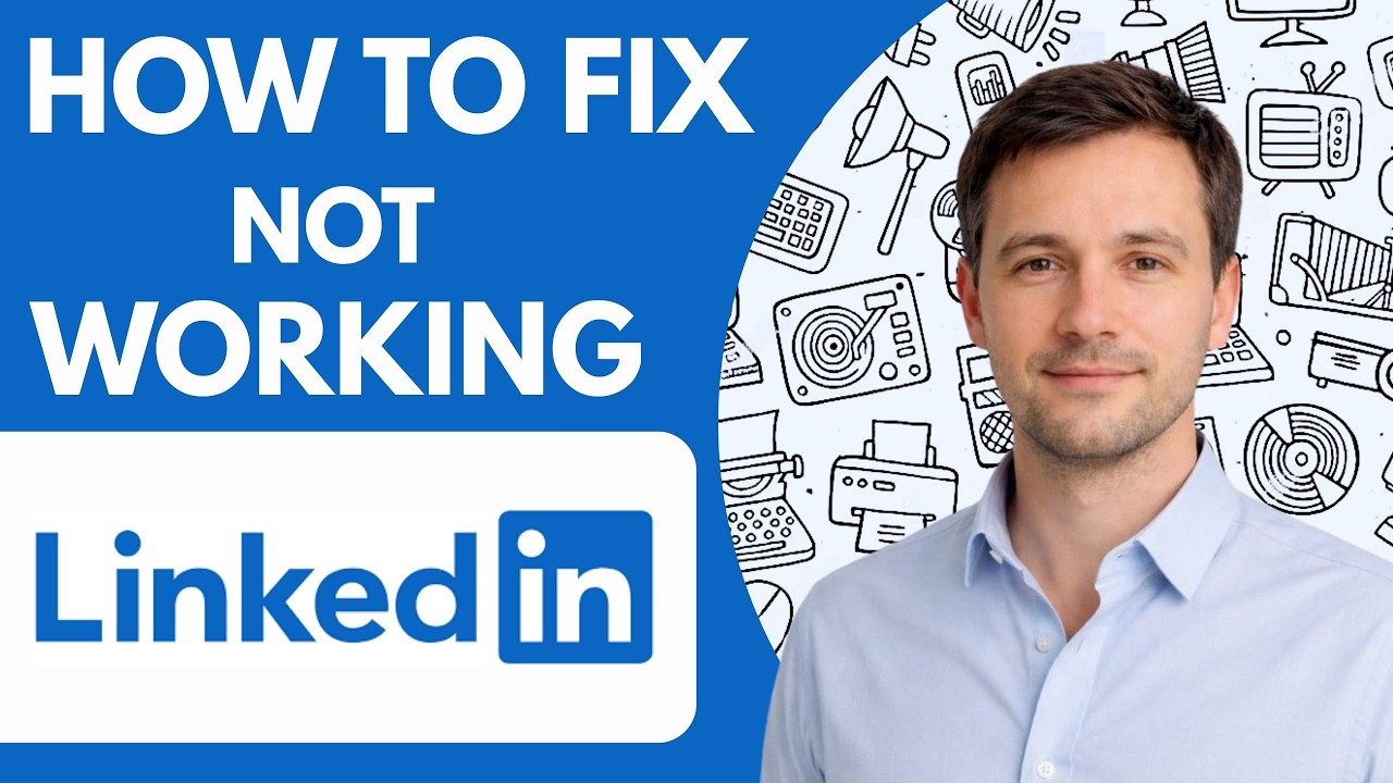how to fix linkedin not working full guide 2026