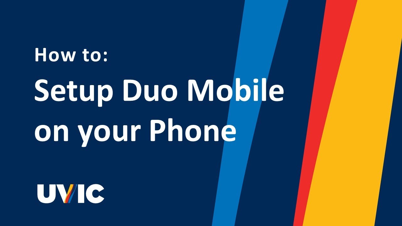 Setup Duo Mobile on your Phone