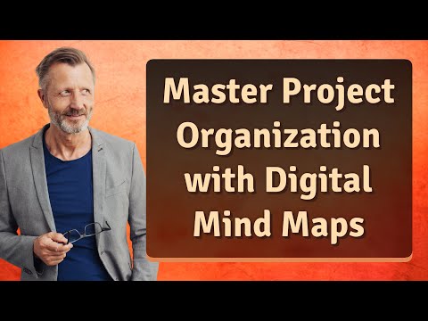 Master Project Organization with Digital Mind Maps
