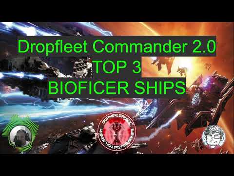 Top Bioficer Ships! Dropfleet Commander 2.0