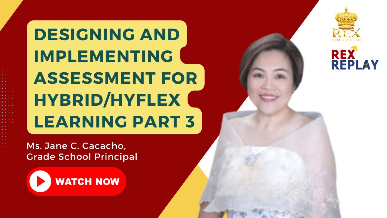 Designing And Implementing Assessment for Hybrid/Hyflex Learning Part 3