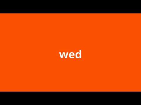 what is the meaning of wed