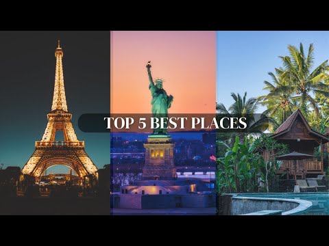 Top 5 best places to visit in the world | travel guide