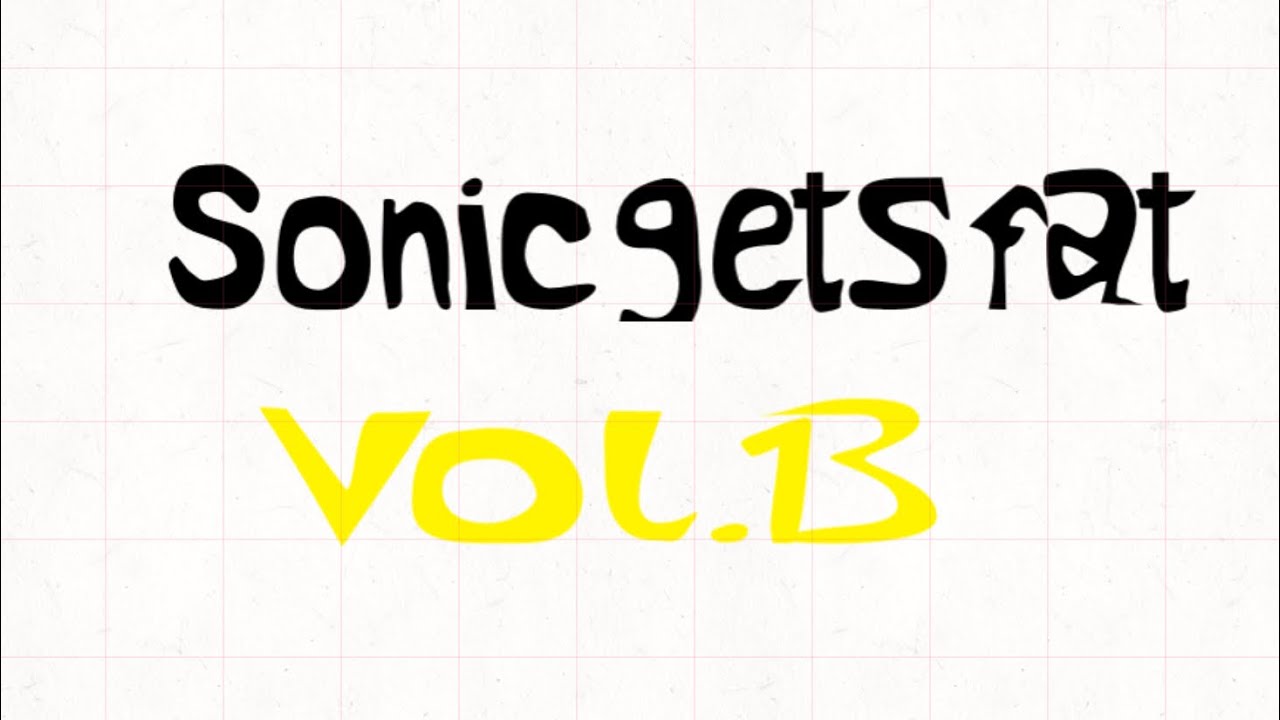 Sonic gets fat vol.13