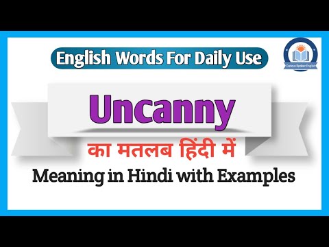 Uncanny meaning in hindi | Uncanny ka matlab kya hota hai | word meaning english to hindi