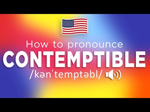 How To Pronounce Contemptible (100% NATIVE!!)