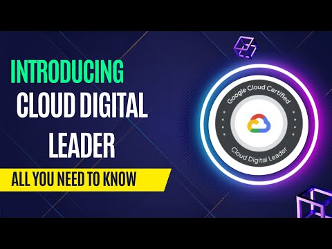 Introducing Google Cloud Digital Leader Certification Exam. | Google Certification