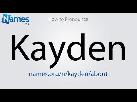 How to Pronounce Kayden