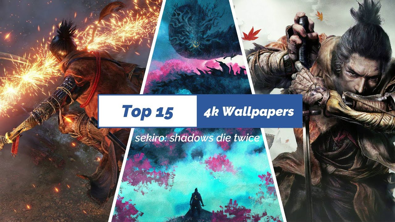 Top 15 Best Sekiro: Shadows Die Twice 4k Wallpapers | 2020