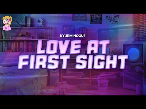 Kylie Minogue - Love At First Sight // Lyrics