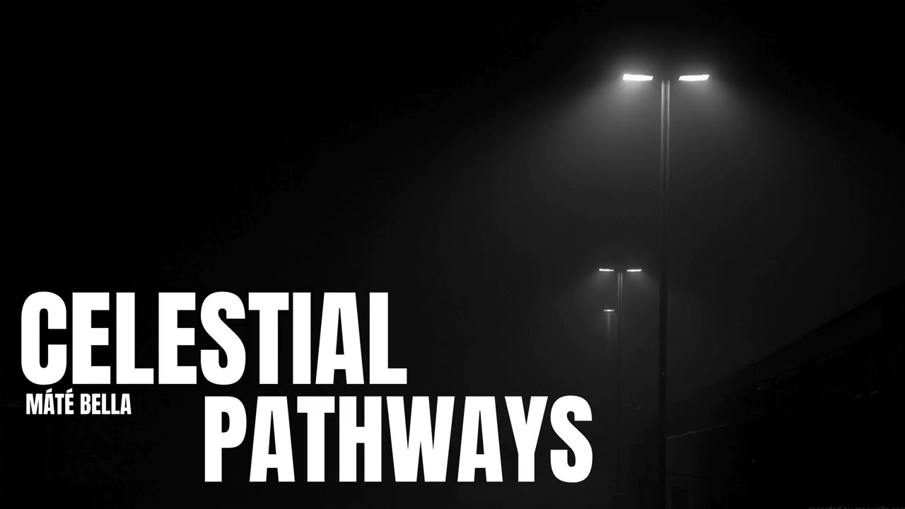 Máté Bella — Celestial Pathways