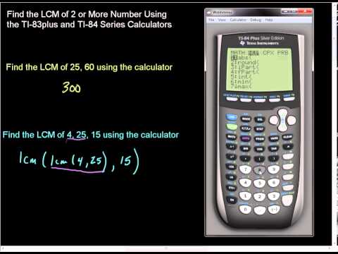 Finding LCM of 2 or More Numbers on TI 83Plus and TI 84 Series Calculators