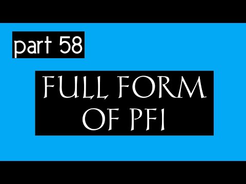 PFI full form part (58)