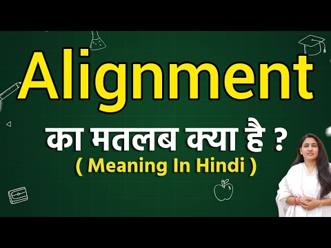 Alignment meaning in hindi | Alignment matlab kya hota hai | Word meaning
